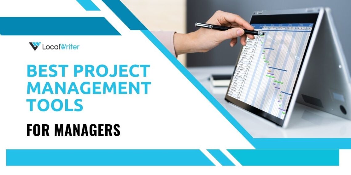 Top 10 Project Management Tools for Managers - LocalWriter PK